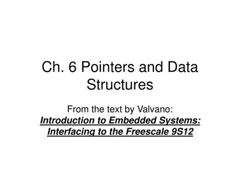 Ppt Ch 6 Pointers And Data Structures Powerpoint Presentation Free