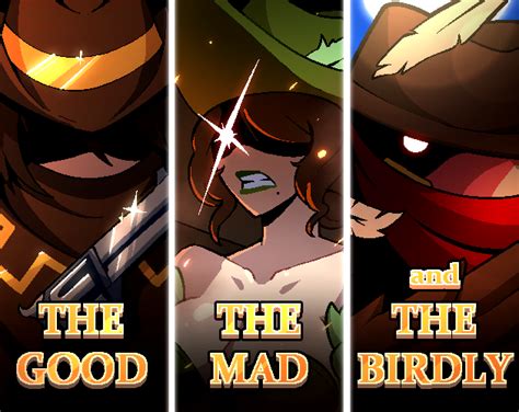 The Good The Mad And The Birdly By Evelwyn Trevobutevil Yellowrobe