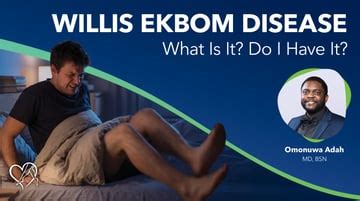 Willis Ekbom Disease What Is It Do I Have It