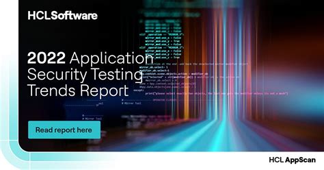 Hcl Appscan On Linkedin 2022 Application Security Testing Trends Report