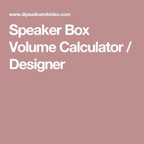 Speaker Box Volume Calculator Designer At Emma Ake Blog