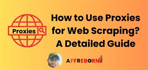 how to utilize proxies for web scraping in 2025 free guide
