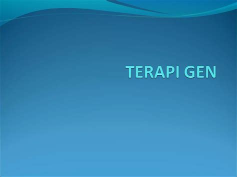 Terapi Gen Ppt