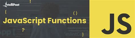 Javascript Functions Definition Types And Examples