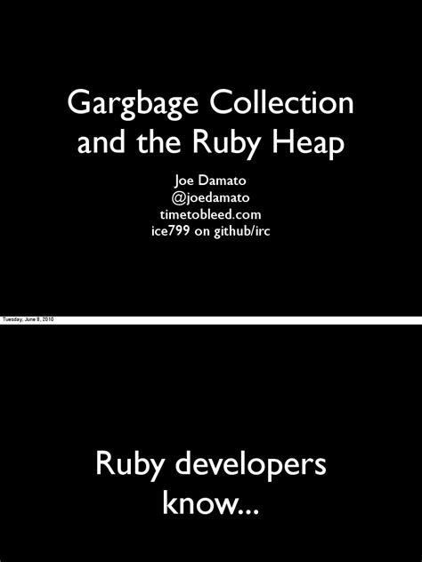 Garbage Collection And The Ruby Heap Pdf Data Software Engineering