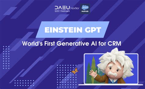 Einstein GPT The Worlds First Generative AI For CRM DAEU Nextier