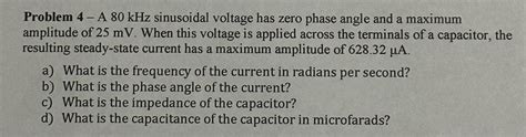 [solved] Problem 4a80khz Sinusoidal Voltage Has Zero Phase