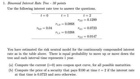 1 Binomial Interest Rate Tree 30 Points Use The