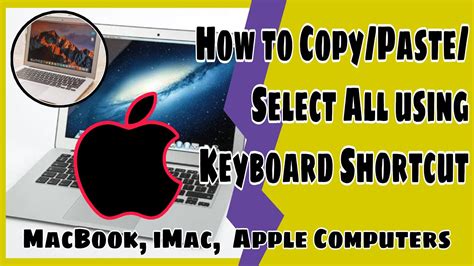 How To Copy Paste Select All Using Keyboard Shortcut On Macbook Imac Apple Computers Youtube