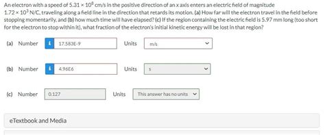 Solved An Electron With A Speed Of 5 31×108 Cm S In The