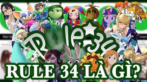 Rule 34 Là Gì Tại Sao Luật Này Lại Phổ Biến Trên Internet