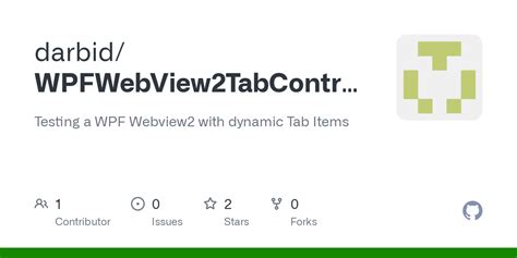 GitHub Darbid WPFWebView2TabControl Testing A WPF Webview2 With Dynamic Tab Items