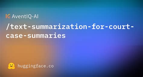 Aventiq Ai Text Summarization For Court Case Summaries At Main