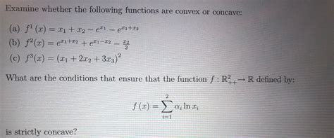 Solved Examine Whether The Following Functions Are Convex Or Chegg