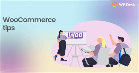 Woocommerce Tips Discover The 5 Most Important Rules 2023