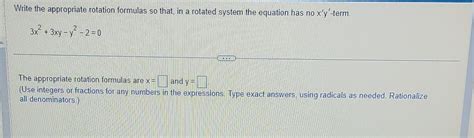 Solved Write The Appropriate Rotation Formulas So That In A Chegg