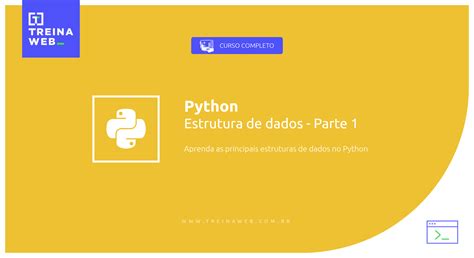 Curso De Python Estrutura De Dados Parte TreinaWeb