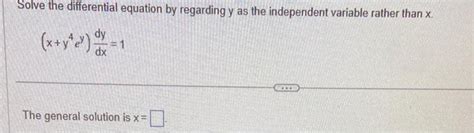 Solved Solve The Differential Equation By Regarding Y As The