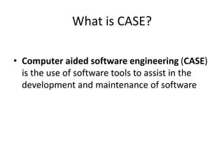 CASE Computer Aided Software Design PPT