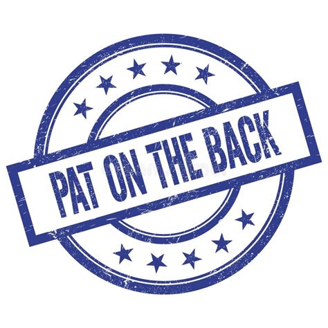 Pat On The Back Text Written On Blue Vintage Round Stamp Stock