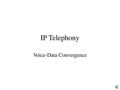 PPT IP Telephony PowerPoint Presentation Free Download ID 5811580