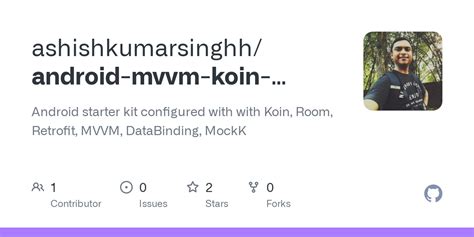 Github Ashishkumarsinghhandroid Mvvm Koin Retrofit Room Junit