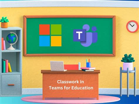 microsoft launches classwork app to streamline lesson planning for teams for education customers