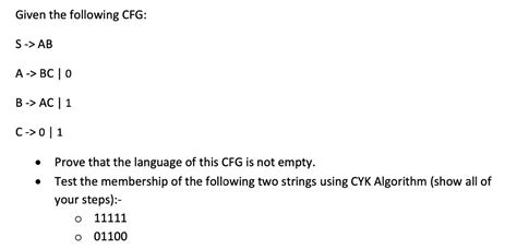 Solved Given The Following Cfg S−ab A→bc∣0 B−ac∣1 C→0∣1