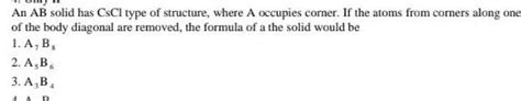 [answered] an ab solid has cscl type of structure where a occupies kunduz