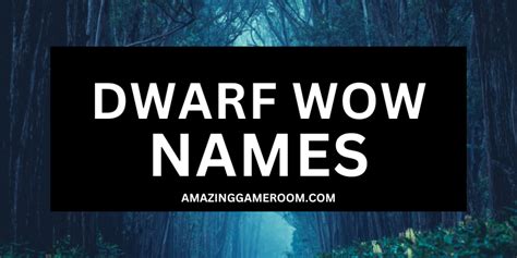 Best 250 Dwarf Wow Names With Meanings