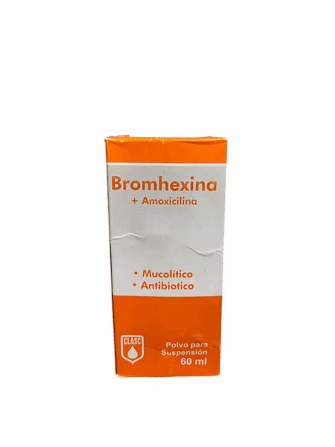 Bromhexina Amoxicilina Jarabe 60ml Clasic Distribuidora Tierra Canaan