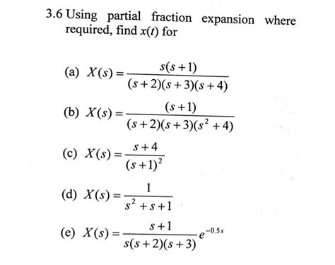 Solved 36 Using Partial Fraction Expansion Where Required