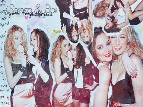 Blair And Serena Serena And Blair Wallpaper Fanpop
