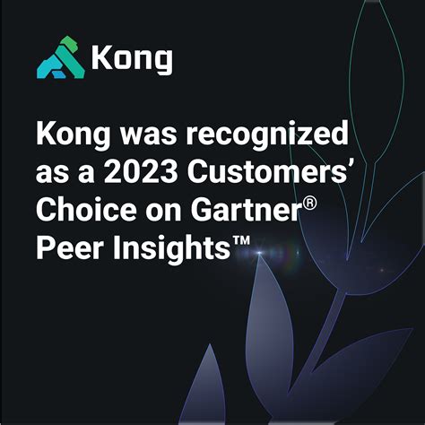 Kong Is A 2023 Gartner® Peer Insights™ Customers Choice For Full Life Kong Is A 2023 Gartner® Peer Insights™ Customers Choice For Full Life