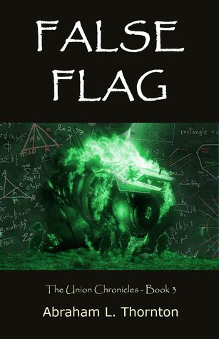 False Flag By Abraham Thornton Goodreads