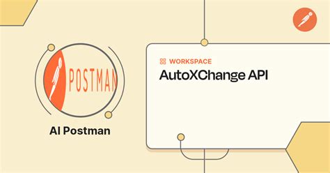 AutoXChange API | Postman API Network