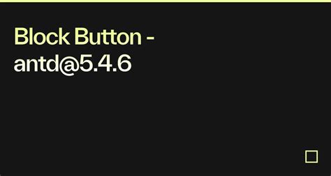 block button antd 5 4 6 codesandbox