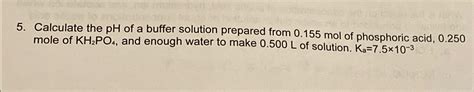 Solved Calculate The PH Of A Buffer Solution Prepared From Chegg