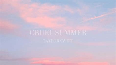 Cruel Summer Wallpapers Hd From Taylor Swift Free Download