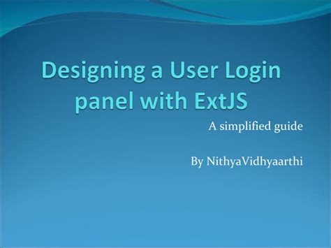 designing an extjs user login panel ppt