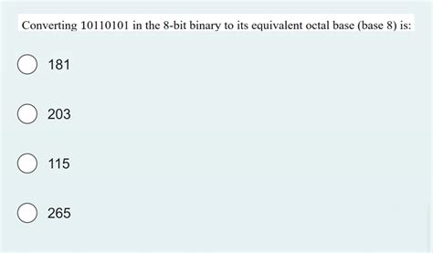 Solved Converting 10110101 ﻿in The 8 Bit Binary To Its