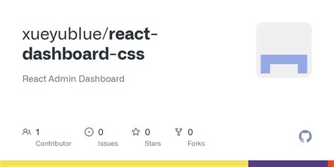 GitHub Xueyublue React Dashboard Css React Admin Dashboard