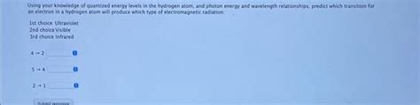 Solved Using Your Knowledge Of Quantized Energy Levels In