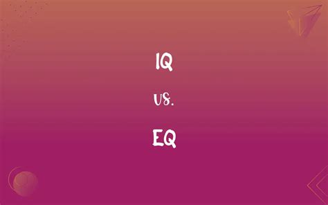 Iq Vs Eq Whats The Difference