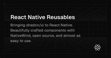 React Native Reusables Abdul Hannan