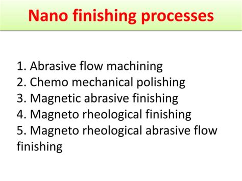 Unit 4 Advanced Nano Finishing Processespptx Chemistry Science