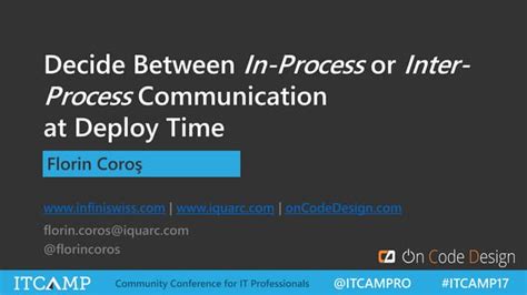 Itcamp 2017 Florin Coros Decide Between In Process Or Inter