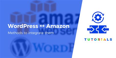 How To Integrate WordPress With Amazon Methods