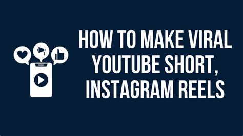 How To Make Viral Youtube Short Instagram Reels The Youtube Accelerator