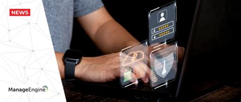 Manageengine Launches Its Cloud Native Identity Platform To Address Workforce Iam Challenges